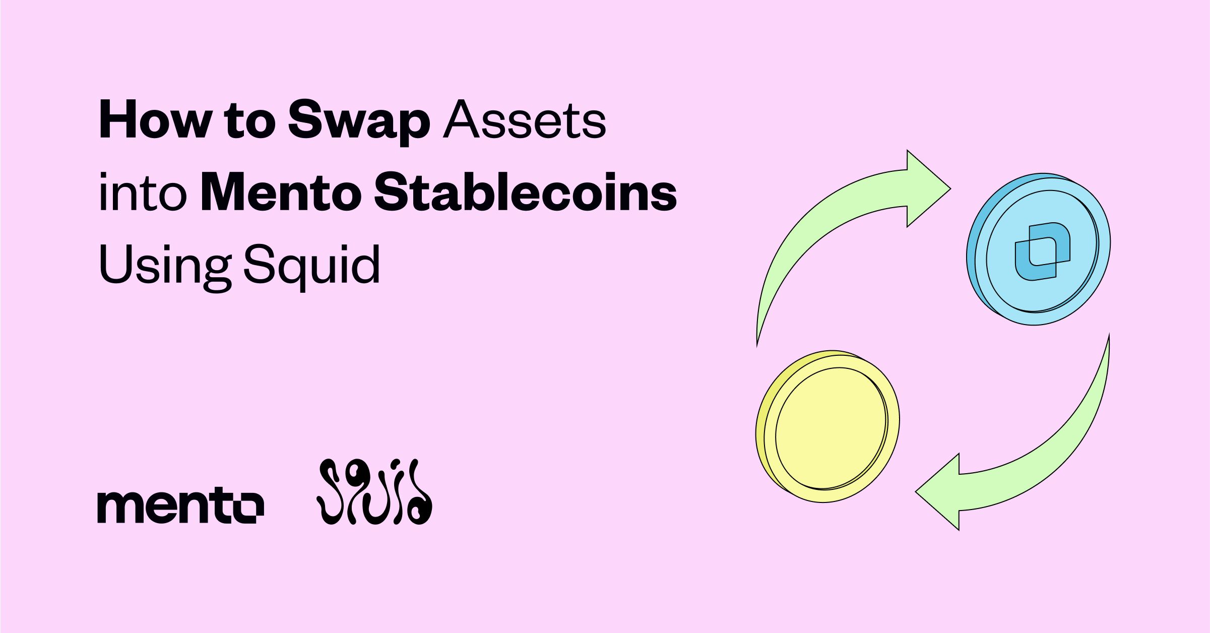 How to Swap Assets into Mento Stablecoins Using Squid